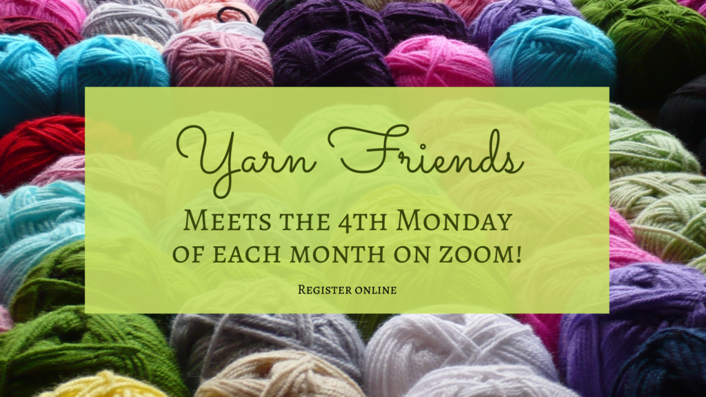 Yarn Friends Virtual | Community Library of Allegheny Valley